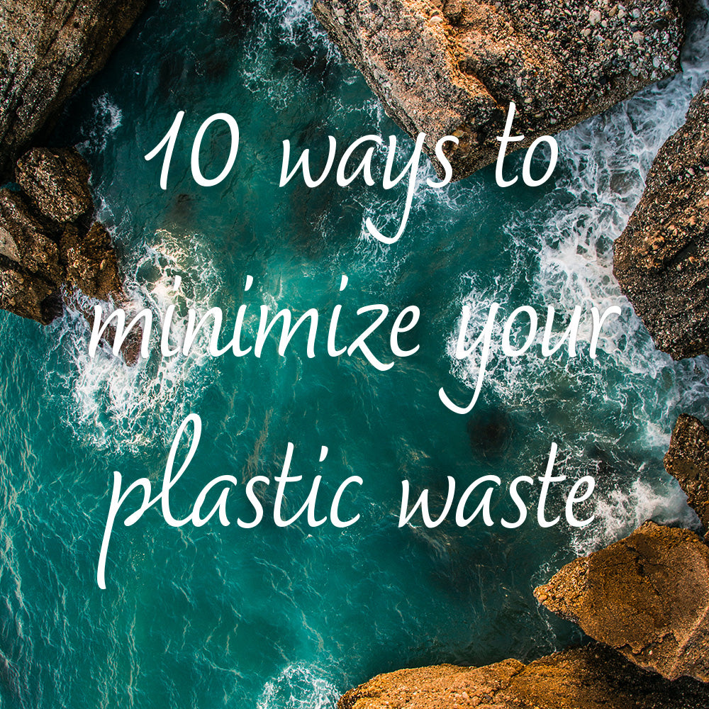 10 Ways to minimize your plastic waste! – North Ones